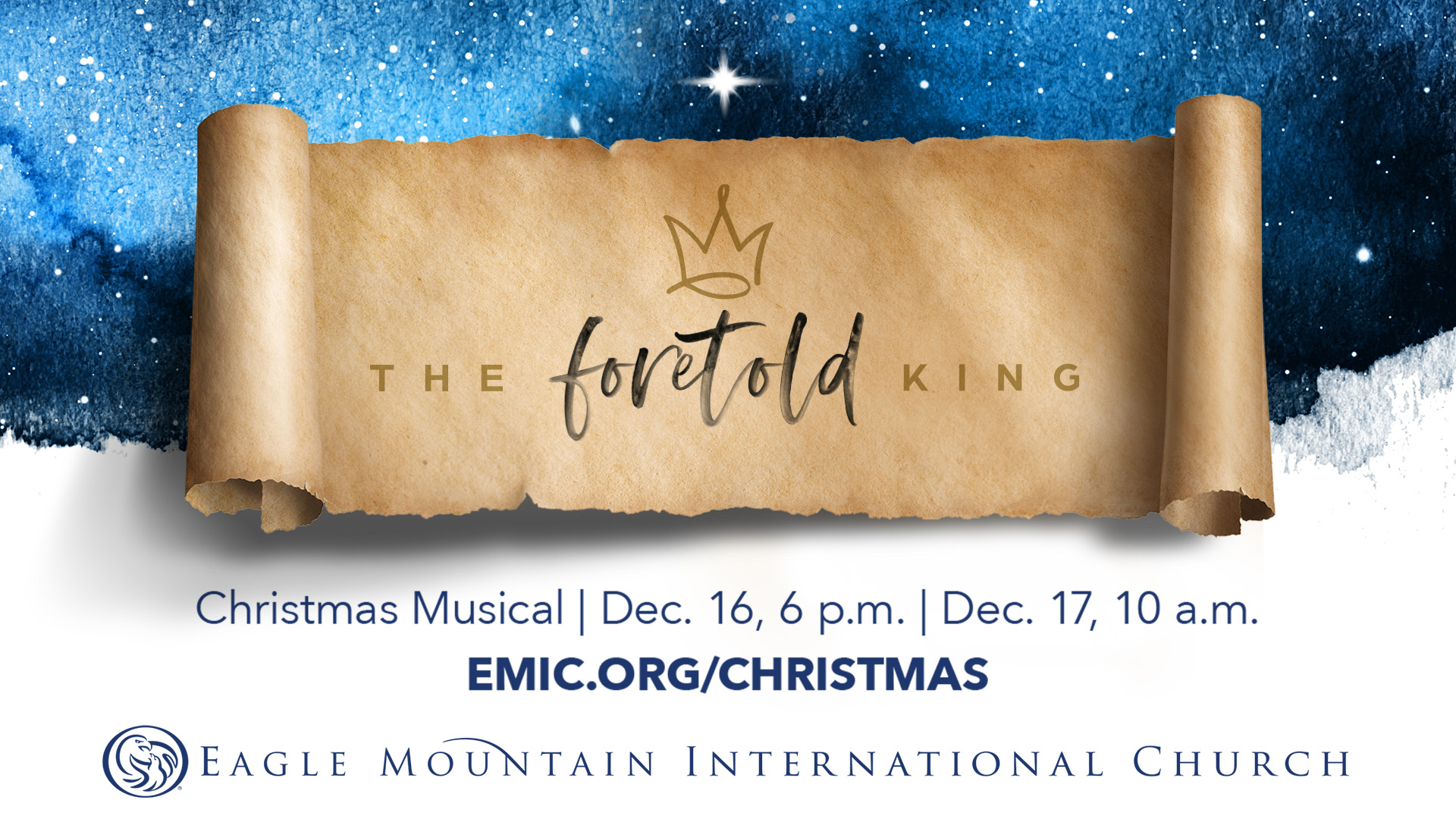 The Foretold King- A Christmas Musical - Eagle Mountain International ...